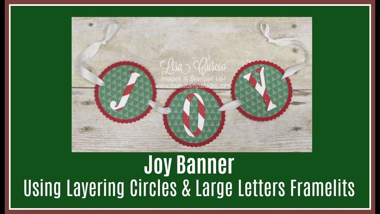 Joy Banner using Layering Circles & Large Letters Framelits - YouTube
