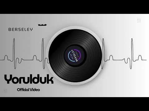 Berseley – Yorulduk (Official Video)