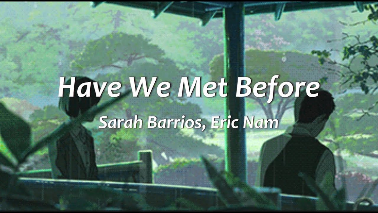 [MGL SUB] Have we met before - Sarah Barrios & Eric Nam - YouTube