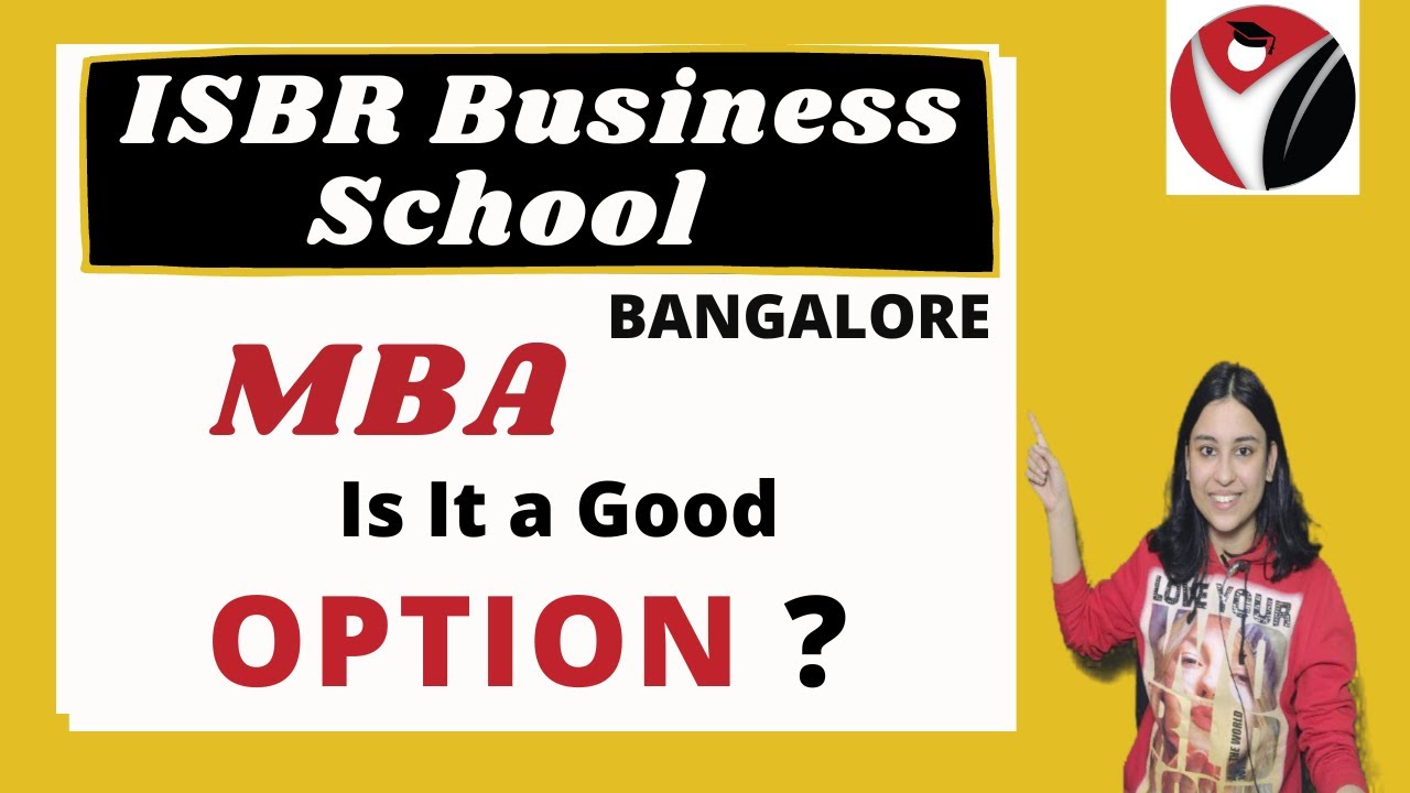 ISBR Business School Bangalore | BSchool | Admissions | Placements ...