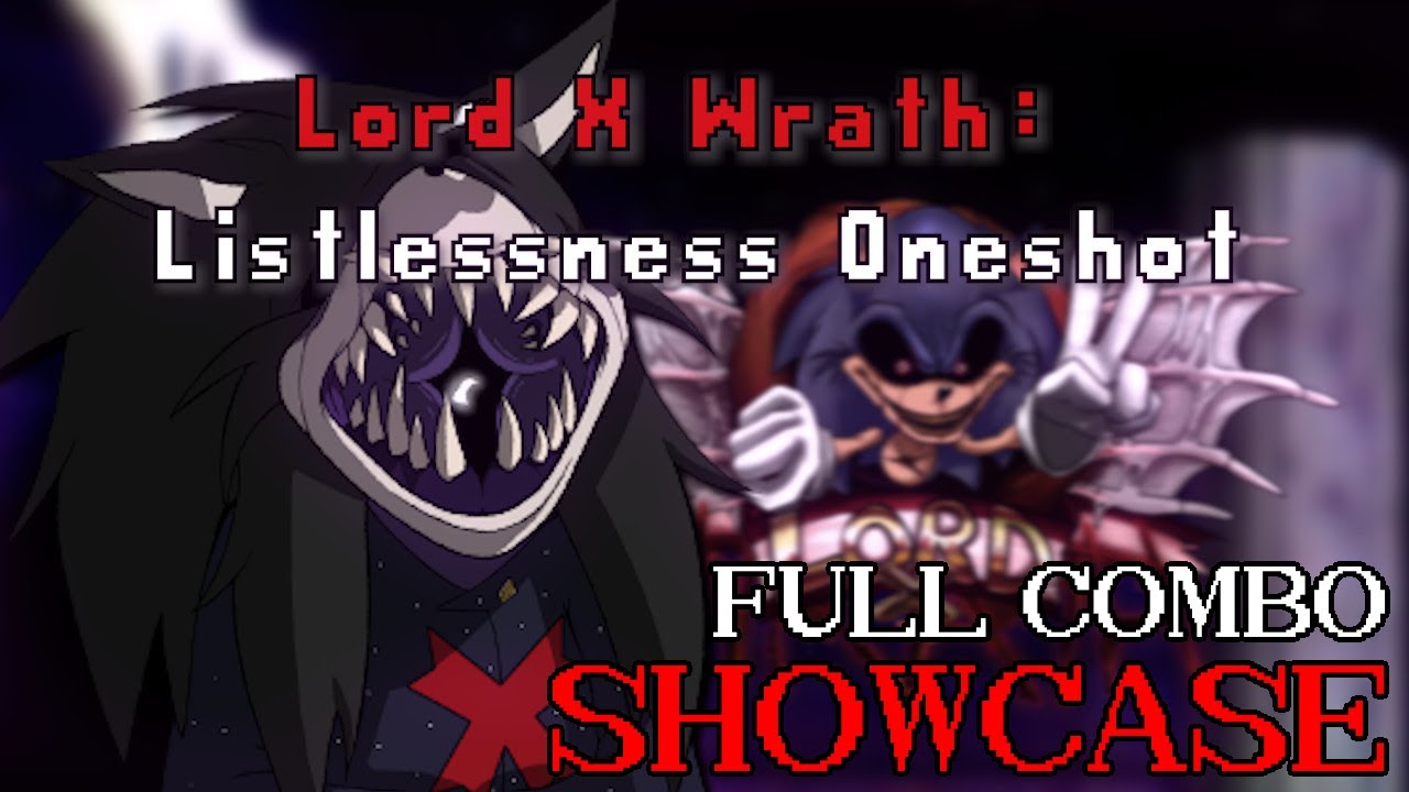 Lord X Wrath ONESHOT - Listlessness Mod Showcase | Full Combo (Hard ...