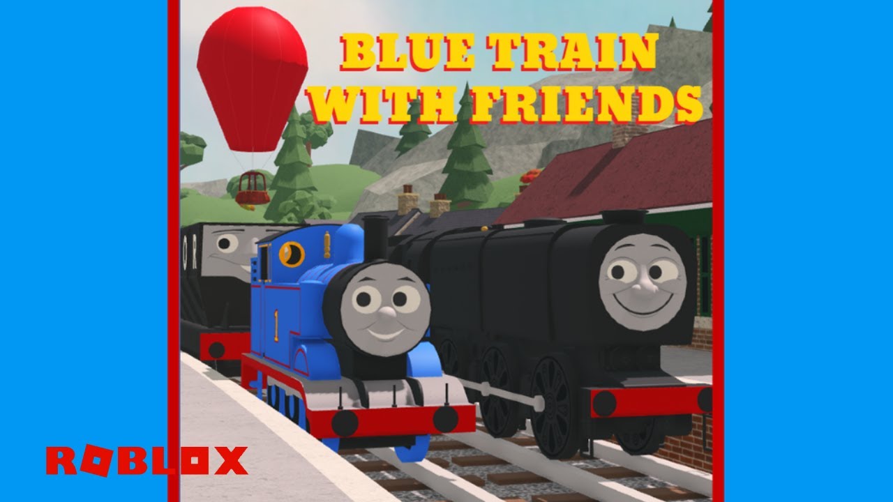 (Update explained)Blue Train With Friends Exploring Sodor (June 16,2024 ...