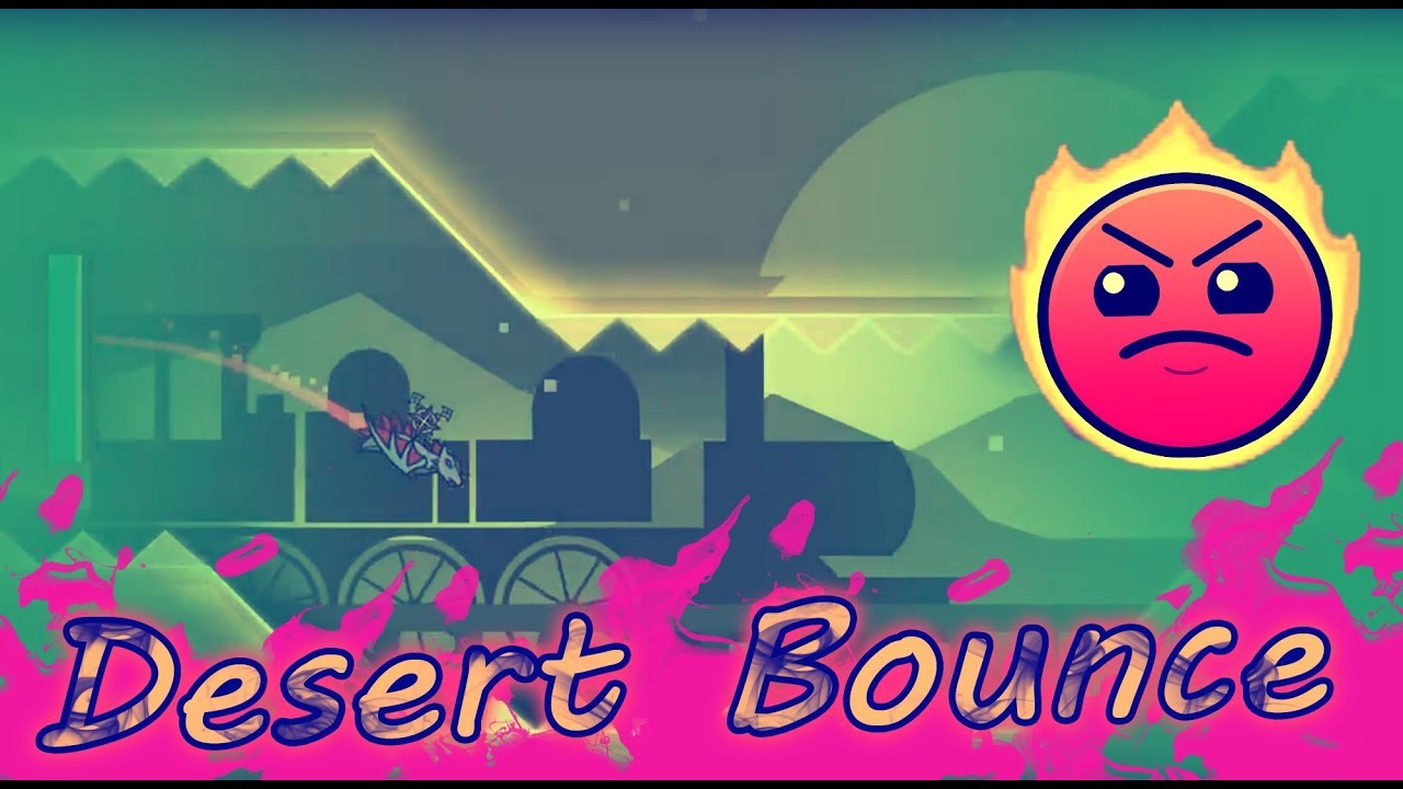 Geometry Dash ~ Desert Bounce {Dovax - Desert Bounce} - YouTube