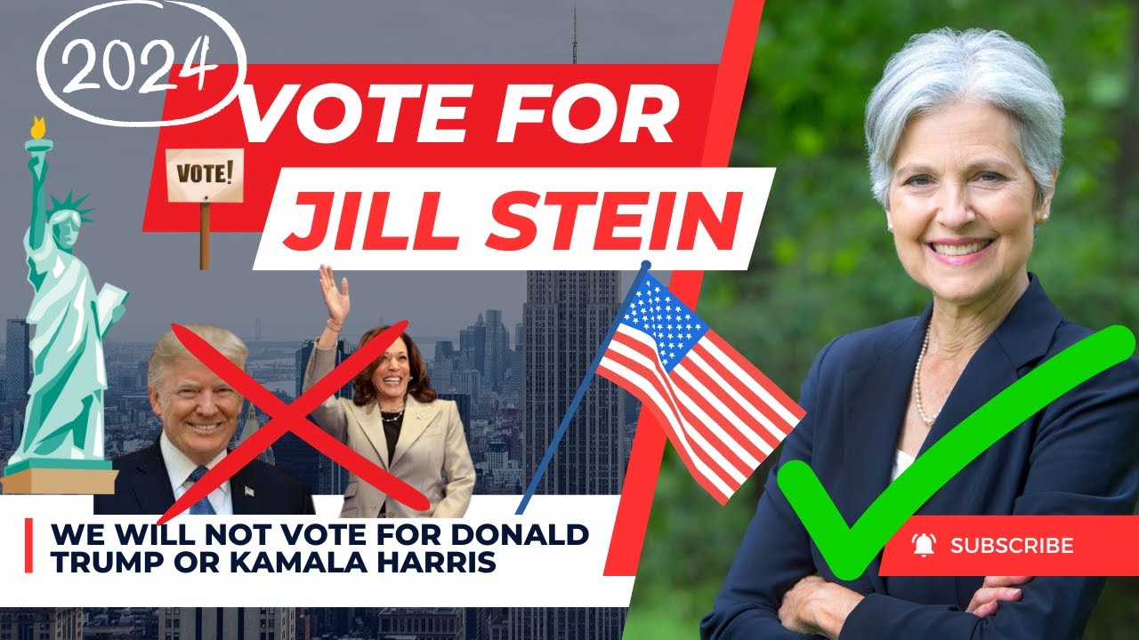 Vote For Jill Stein : On Presidential Election 2024. - YouTube