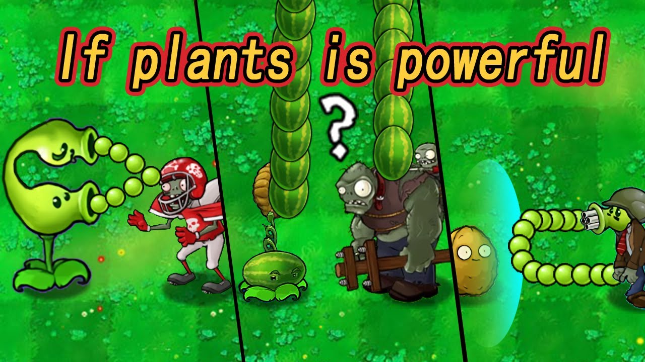 plants vs zombies：If plants is powerful 2. hard mod PvZ Plus. PVZ Funny ...