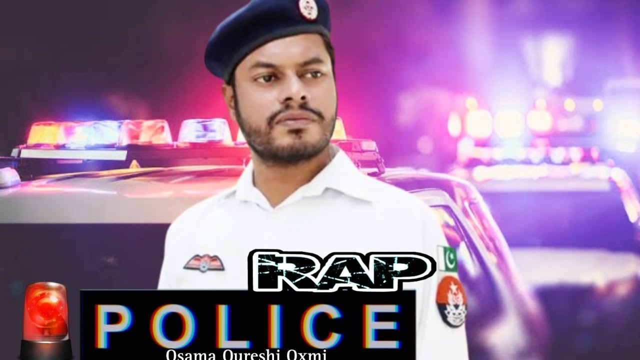 Rap For Police 🚨 | Osama Qureshi Oxmi | PROD BY ILLUMINHADI | official ...