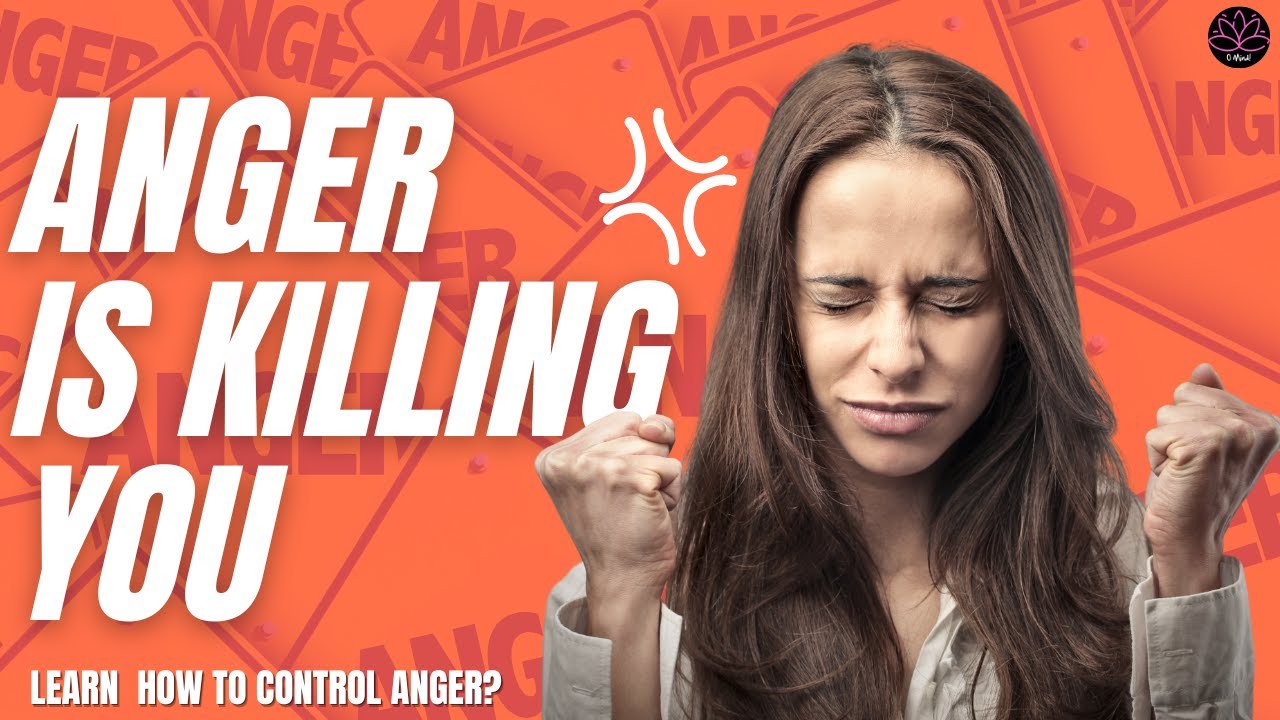 Anger will KILL you!! | How to control anger? | Anger management - YouTube
