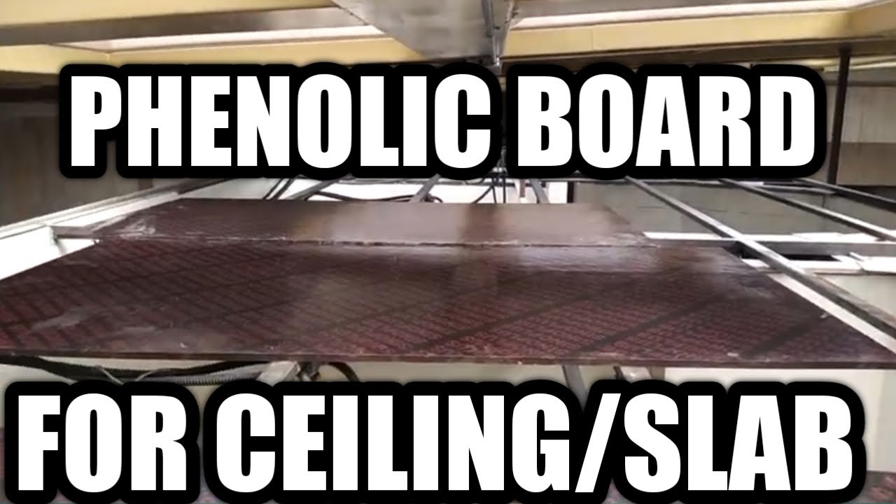 Phenolic board preparation for slab& ceiling.. - YouTube