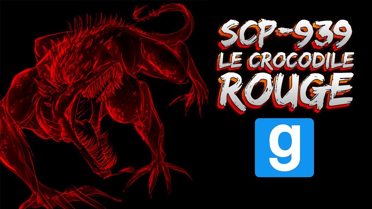 SCP RP // SCP-939 LE CROCODILE ROUGE ! - Garry's Mod - YouTube