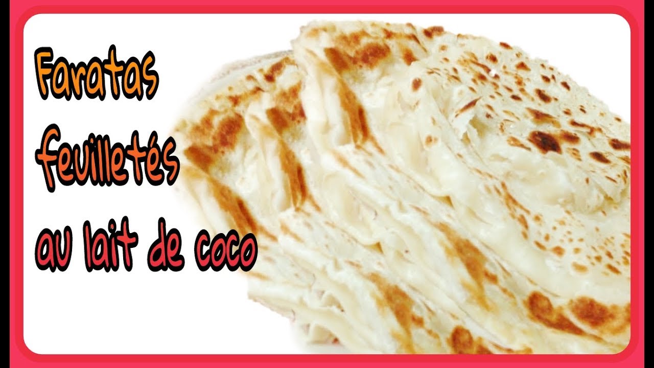 Faratas /couscouma feuilleté au lait de coco - YouTube
