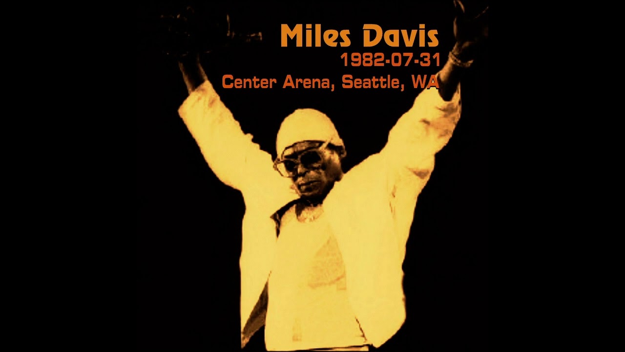 Miles Davis - 1982-07-31, Center Arena, Seattle, WA 79'04 - YouTube