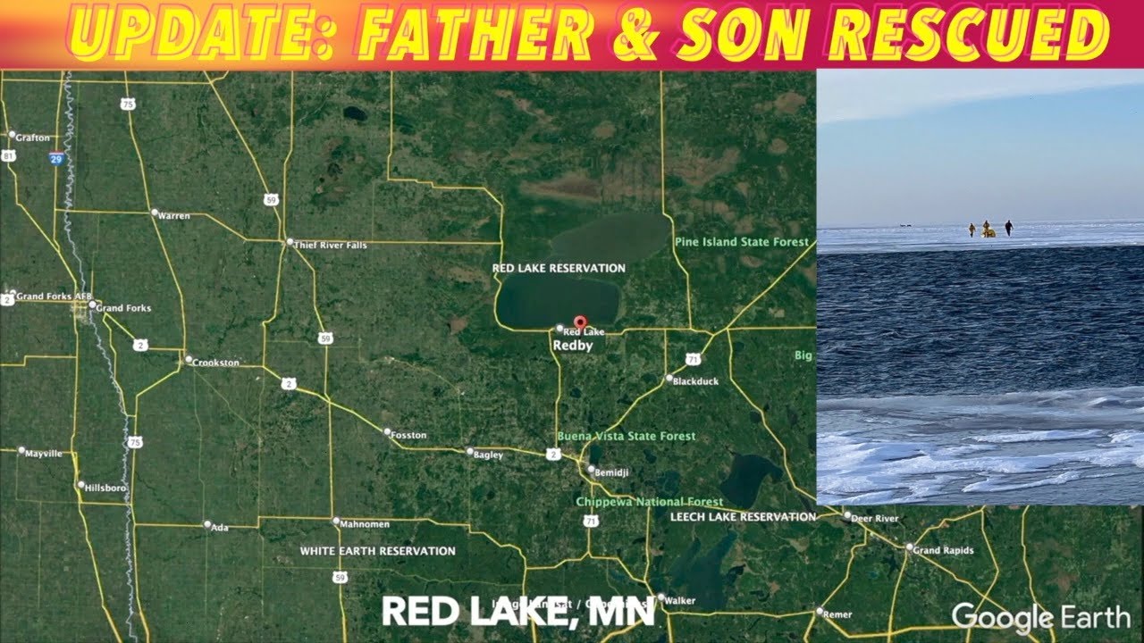 UPDATE: More Details, Father & Son Rescued Off Ice On Lower Red Lake ...