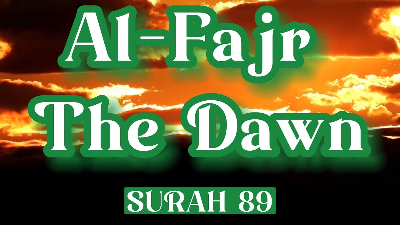 QURAN AUDIO IN ENGLISH TRANSLATION SURAH 89 Al Fajr The Dawn