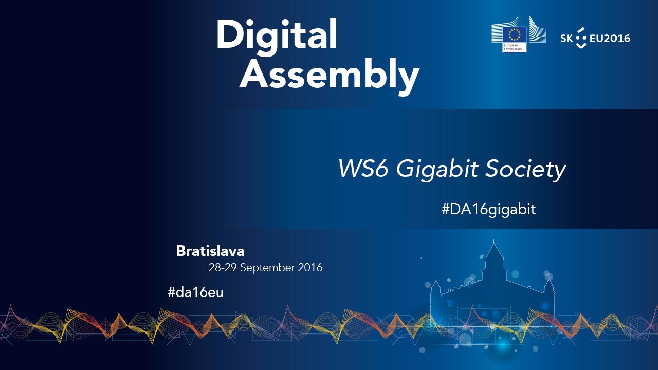 Digital Assembly 2016 - Workshop 6: GIGABIT Society - YouTube