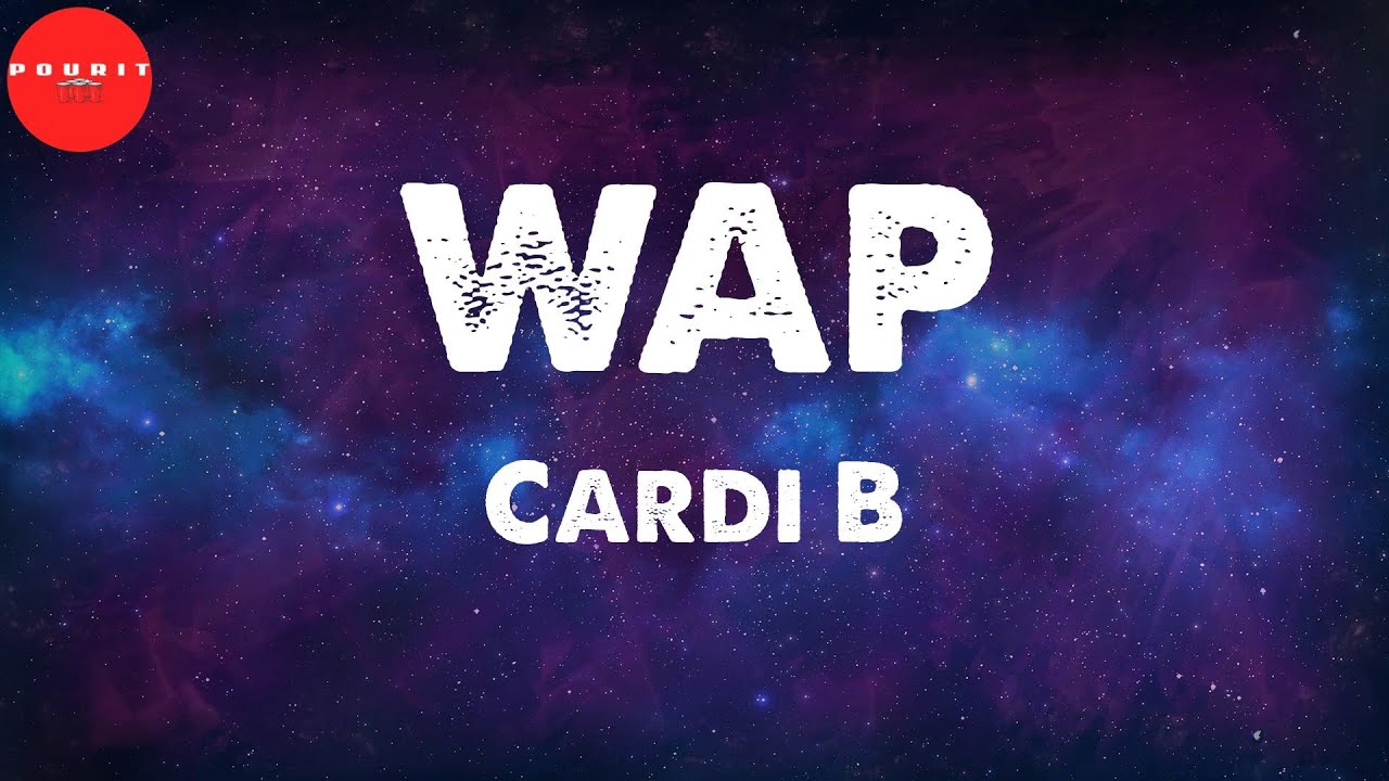 WAP (Lyrics) - Cardi B - YouTube