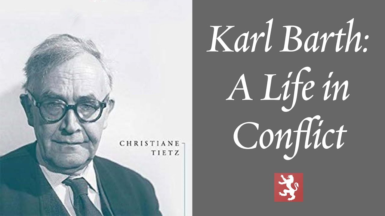 Karl Barth: A Life in Conflict - YouTube