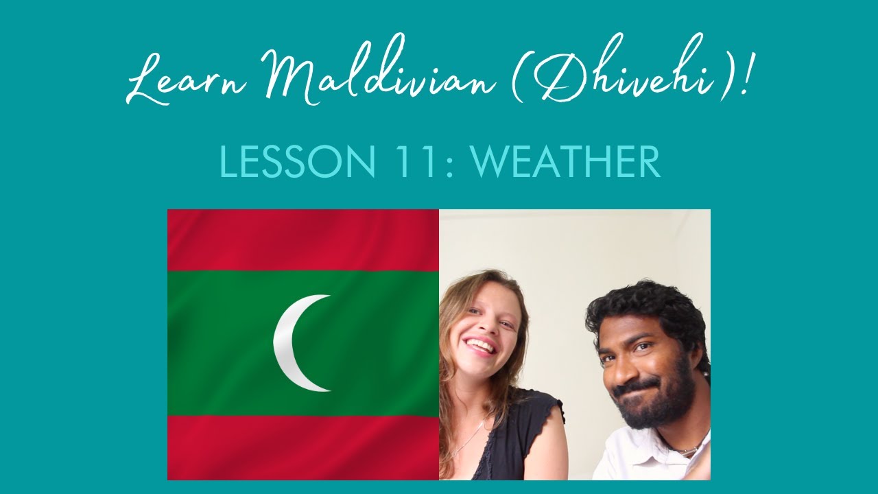 Learn Maldivian (Dhivehi) - Lesson 11: Weather - YouTube