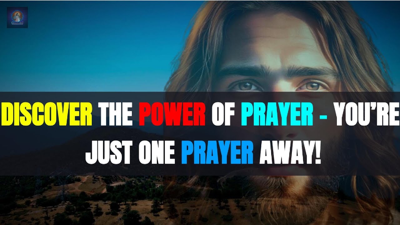 Discover the Power of Prayer – You’re Just One Prayer Away! - YouTube