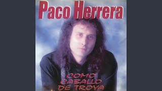 Paco Herrera - Como Caballo de Troya Acordes - Chordify