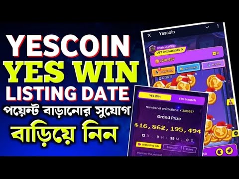 Yescoin listing date। কীভাবে বেশি পয়েন্ট বাড়াবেন। কীভাবে কাজ করবেন ...