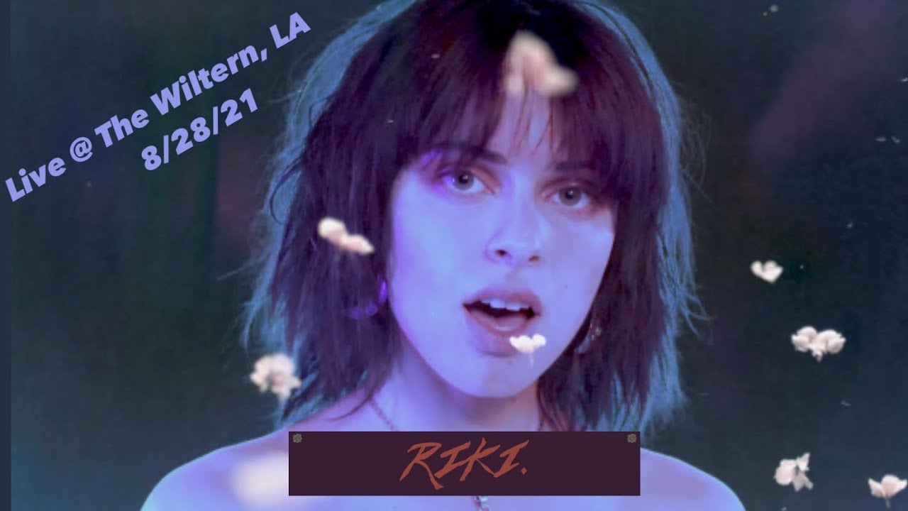 RIKI - Live at The Wiltern, 8/28/2021 Los Angeles CA. Cherish The Light ...