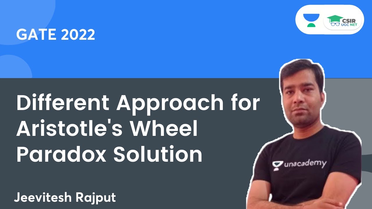 Different Approach for Aristotle's Wheel Paradox Solution | CSIR NET ...