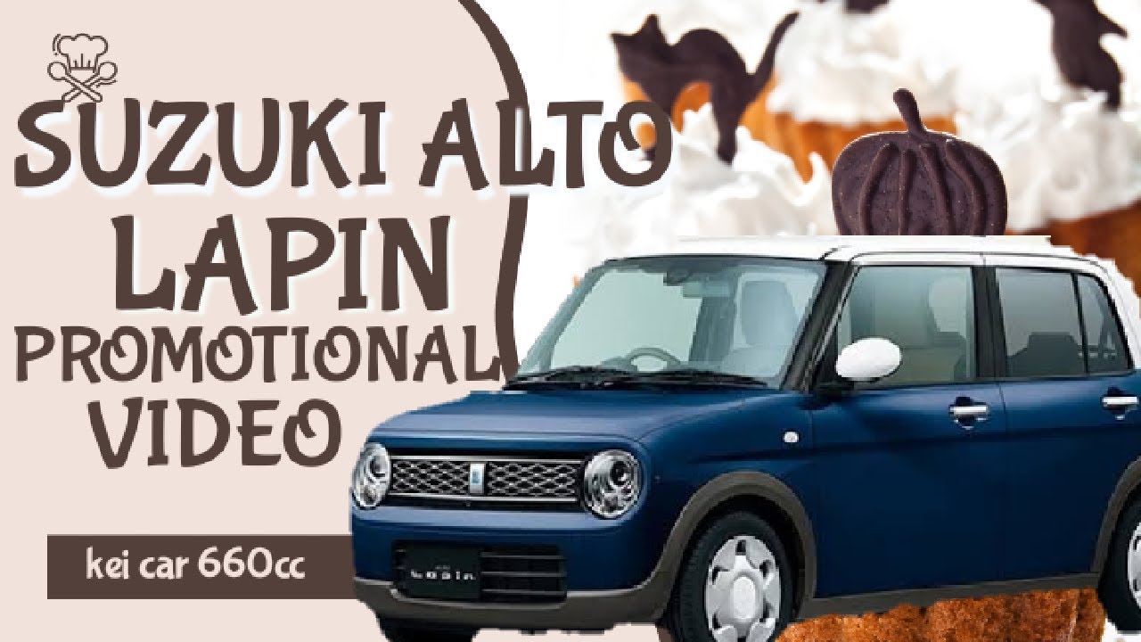 SUZUKI ALTO LAPIN | JAPANESE PROMOTIONAL VIDEO | KEI CAR - YouTube