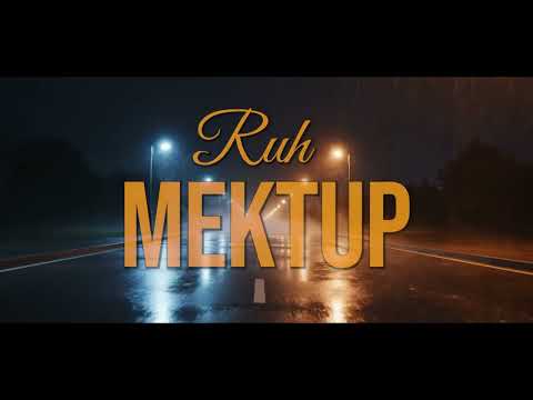Ruh - Mektup