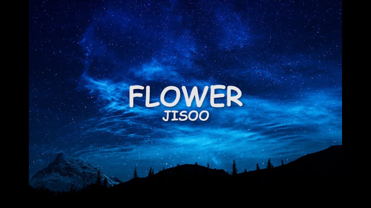 JISOO - 꽃 (FLOWER) (Cover + Lyrics) - YouTube