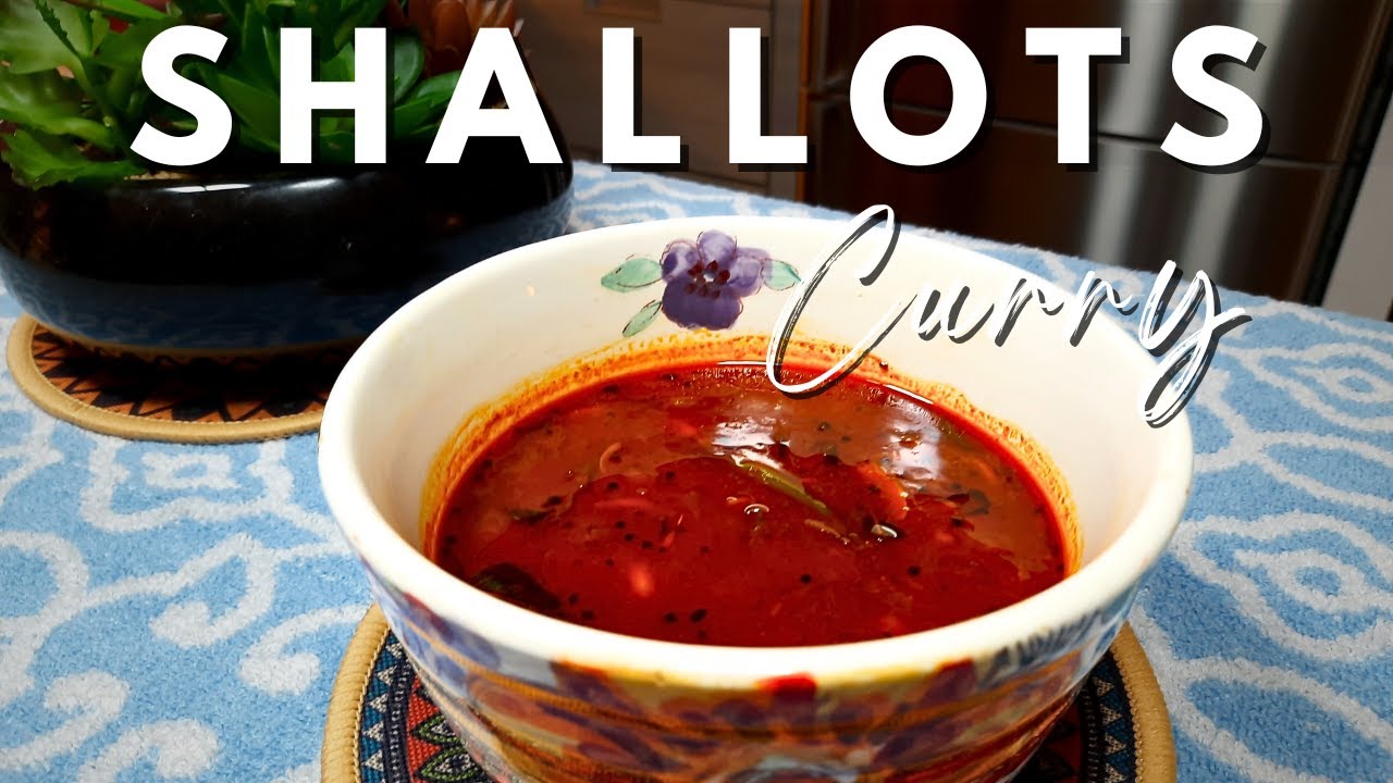 Shallots Curry | Small Onion Tamarind Curry | Ulli Curry (Amazingly ...