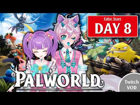 (Palworld 1.0, The False Start! Day 8, Pt 1)- Twitch VOD- (July 26, 2026)
