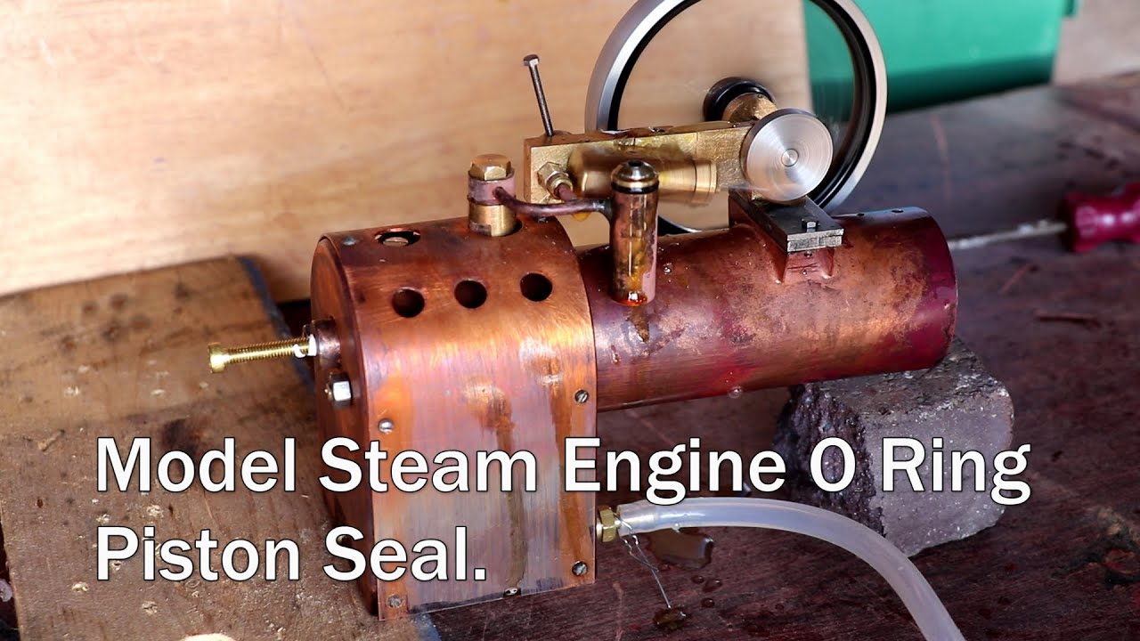 Piston/Cylinder O Ring Fit for a Smooth Running Model Steam Engine ...