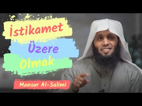 İstikamet Üzere Olmak - Mansur Al-Salimi[Türkçe Altyazılı]