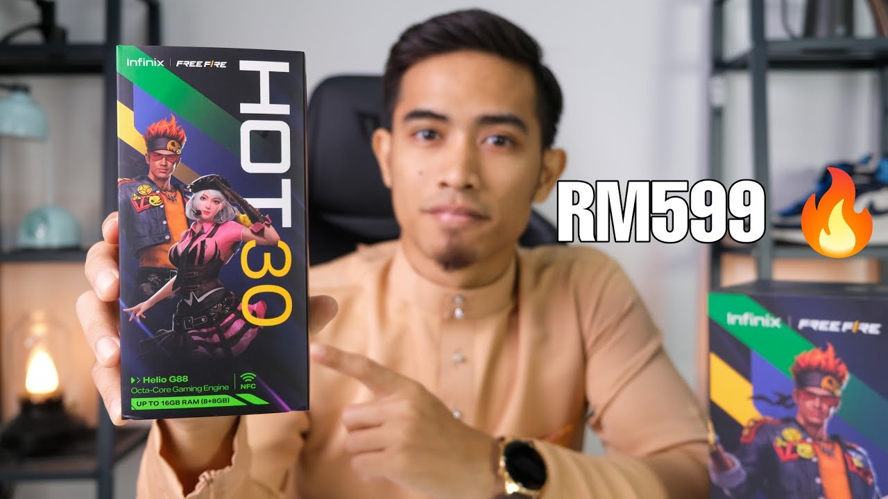 Fon Padu RM599 ! Unboxing Infinix HOT 30 - YouTube