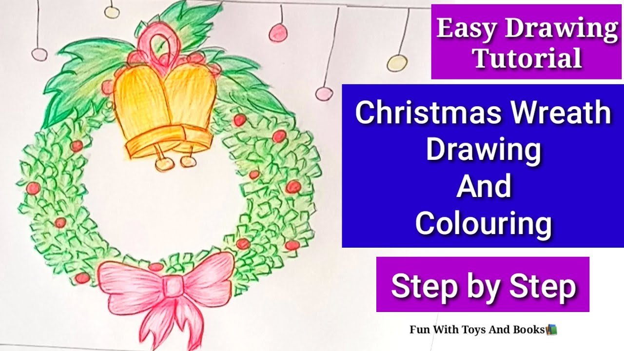 How to Draw Christmas Wreath Step by Step Drawing and Colouring ...