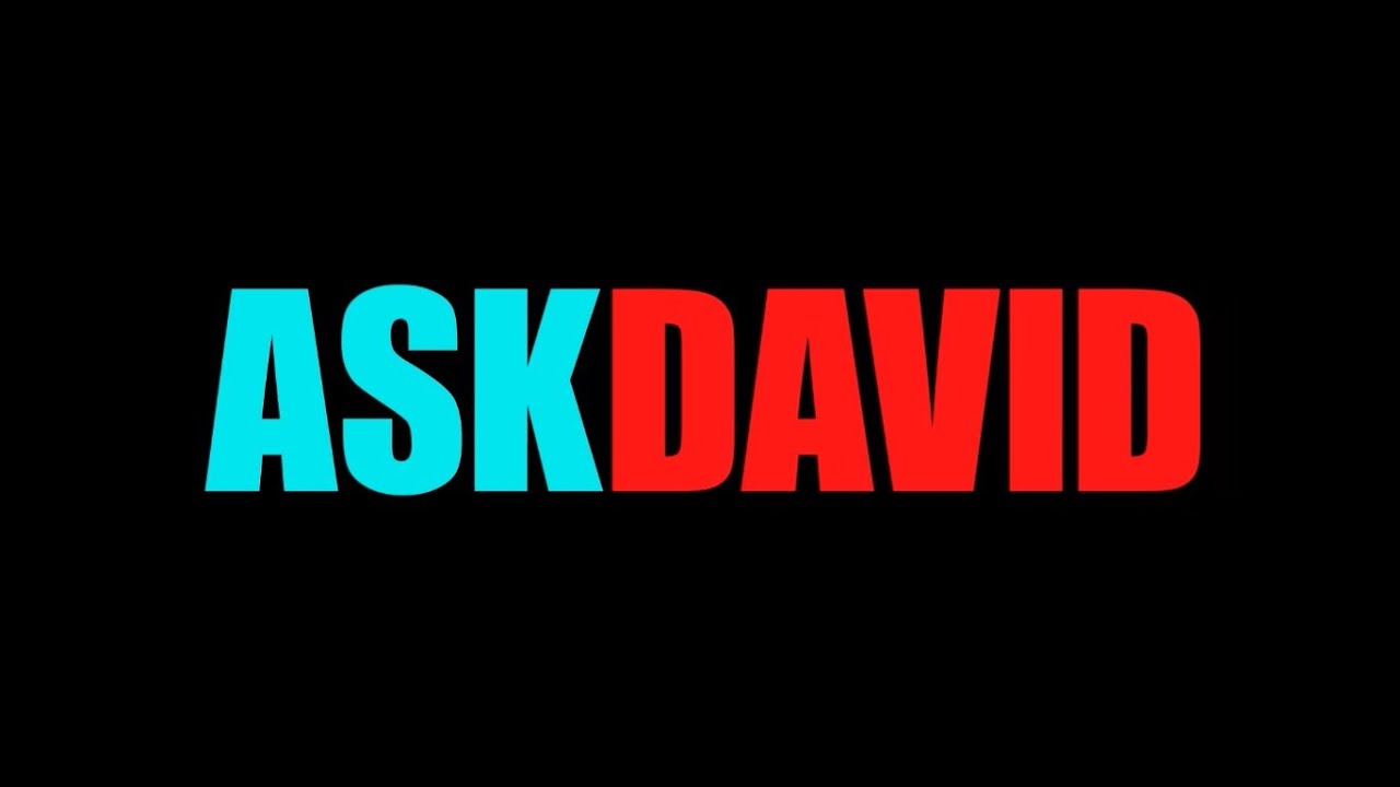 Ask David - YouTube