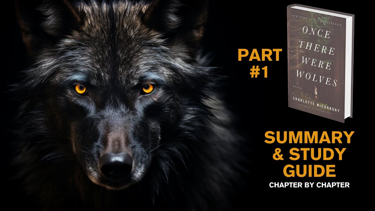 Once There Were Wolves Summary - Charlotte McConaghy - Part #1 - YouTube