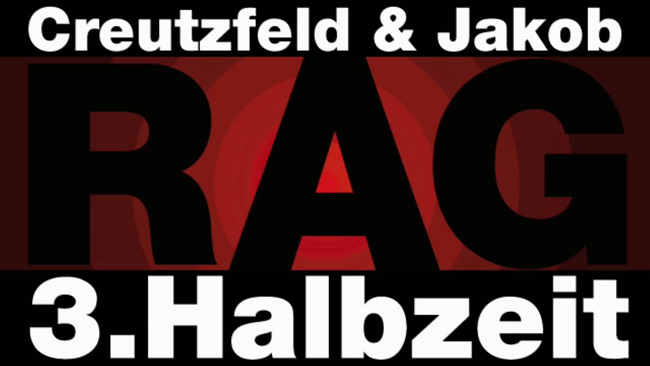 Creutzfeld & Jakob - 3. Halbzeit (feat. RAG) - YouTube