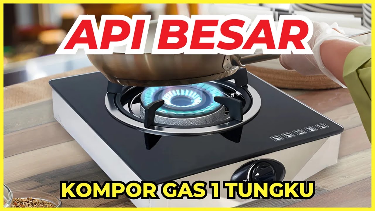 BARU! 10 Rekomendasi KOMPOR GAS 1 TUNGKU TERBAIK 2024 – Api Besar, Gas ...
