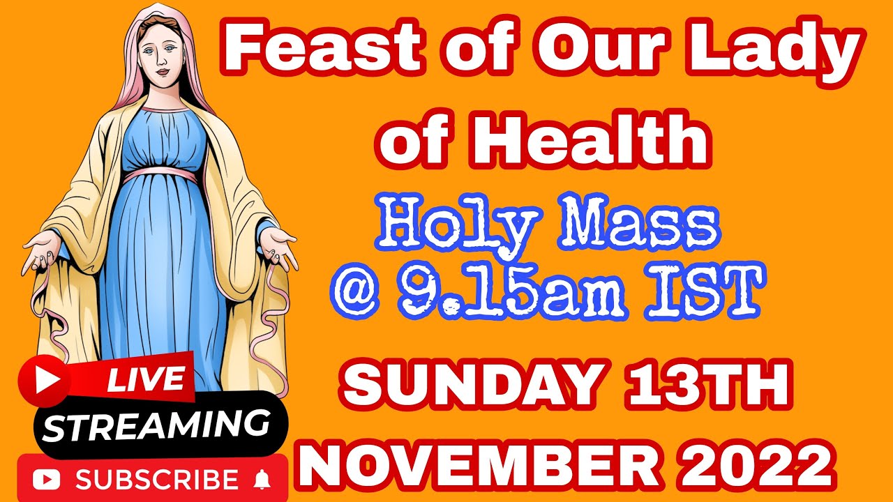 Feast of Our Lady of Health | Holy Mass Live Today 9.15am | 13th ...