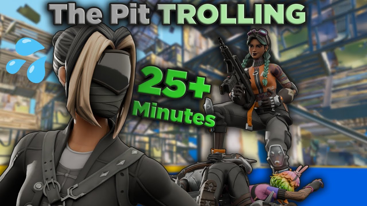 25+ Minutes of Trolling in THE PIT | Fortnite The Pit Trolling #4 - YouTube