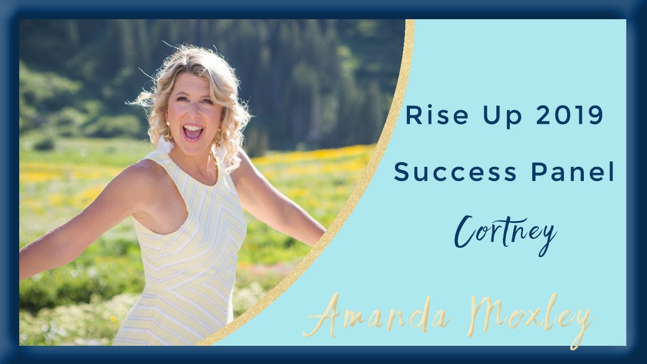 Cortney Success Panel - Rise Up 2019 - YouTube