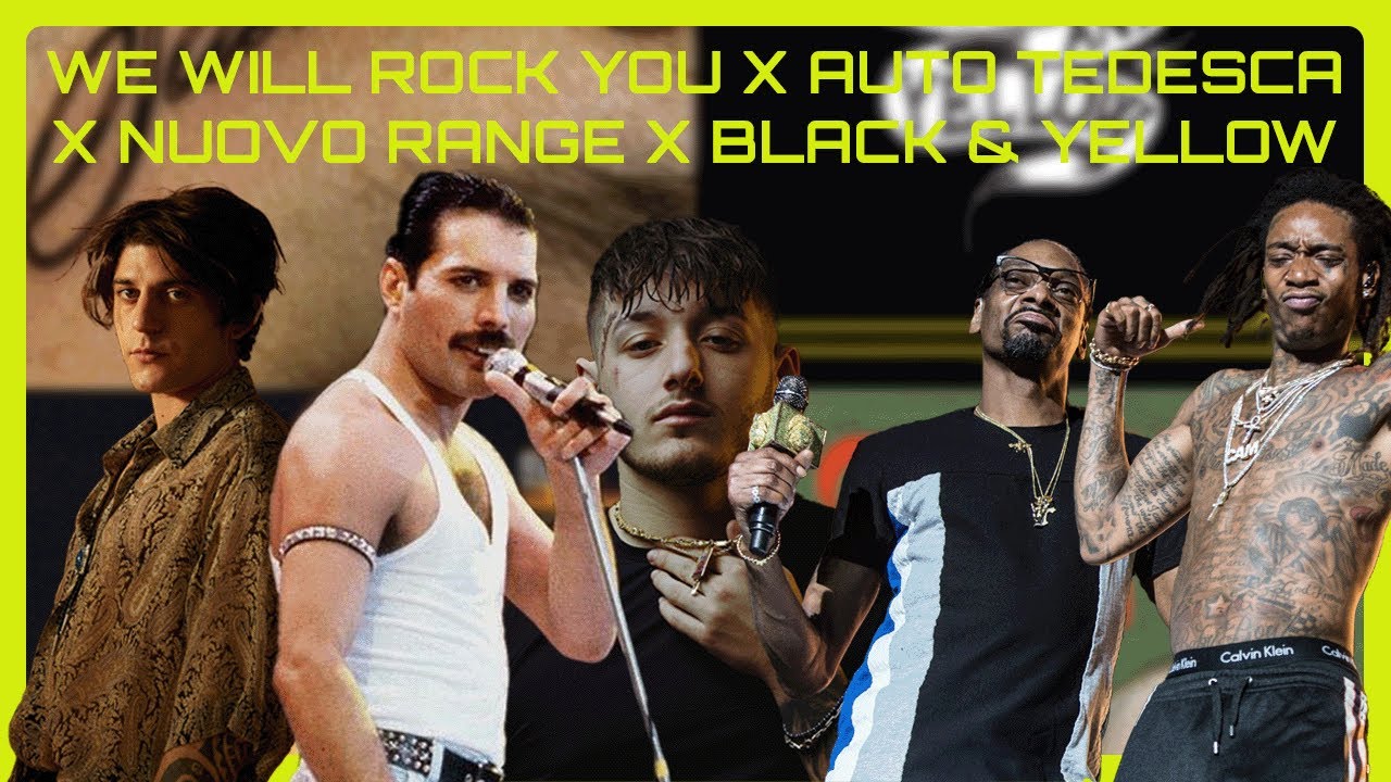 Queen, Paky, Rkomi & WK - We Will Rock You x Auto tedesca x NUOVO RANGE x Black & Yellow ...