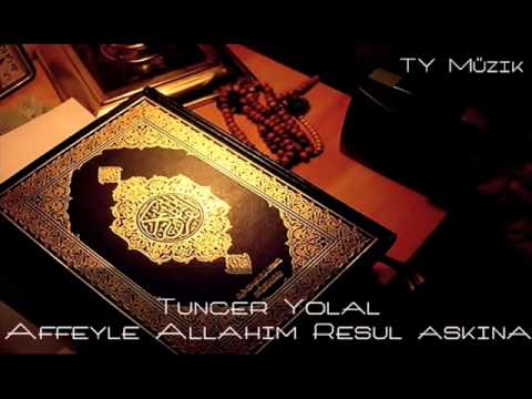 Affeyle Allahım Resul Aşkına ilahi dinle