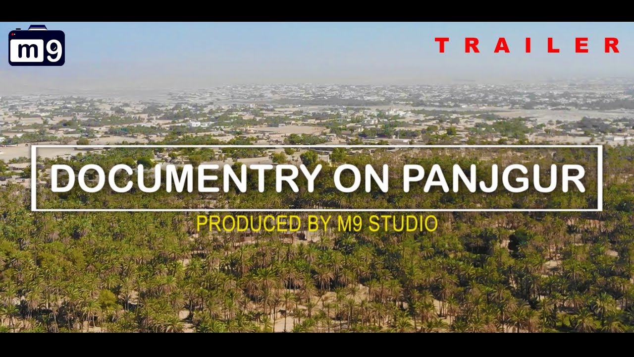 Documentary On Panjgur | Oldest City Of Makuran | TRAILER | M9 STUDIO ...