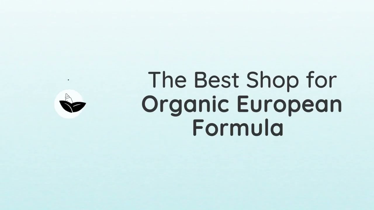 Organic's Best - Organic European Baby Formula Shop - YouTube