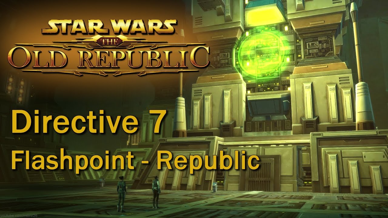 Star Wars: The Old Republic - Flashpoint | Directive 7 (Republic) - YouTube