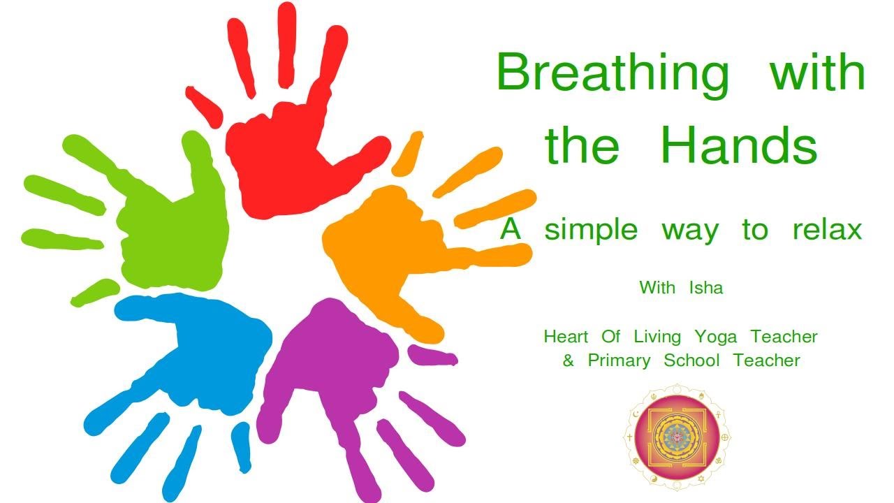 Breathing with the Hands (for Children Age 7-11) - YouTube