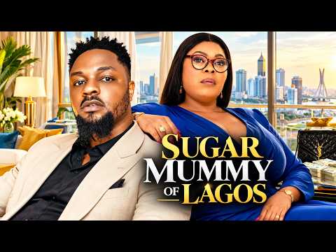 SUGAR MUMMY OF LAGOS (Chinyere Wilfred, Daniel Ugoji, Happiness Edward Eni) 2026 Nollywood Movies