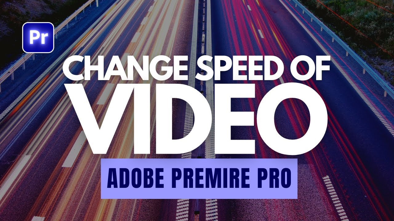 Speed Up & Speed Down in Premiere Pro || 3 Ways to Change Speed in ...